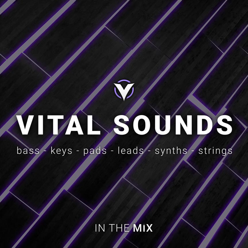 VITAL Sounds - Preset Pack – In The Mix